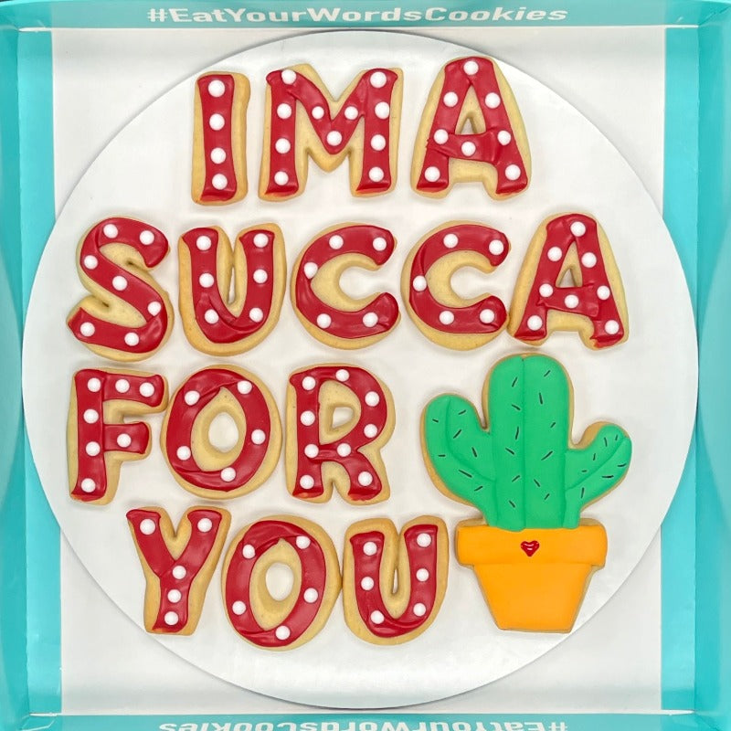 NEW! I'm A Succa For You Valentines Cookies – Eat Your Words Custom Cookies