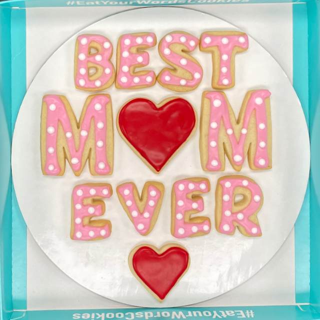 Best. Mom. Ever. – Eat Your Words Custom Cookies